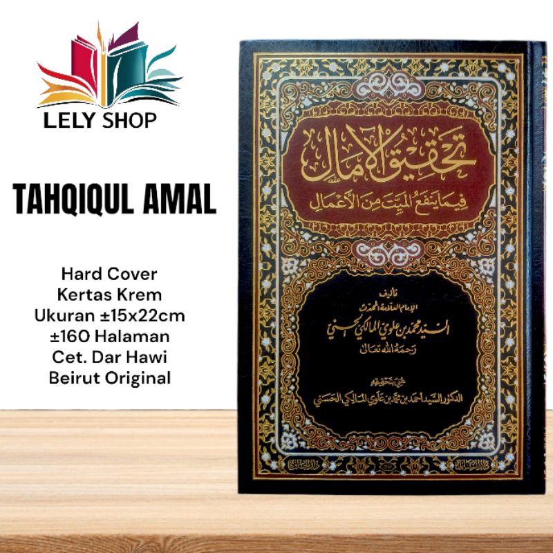 Jual Buku Kitab TAHQIQUL AMAL Tentang Amalan yang bermanfaat bagi ...