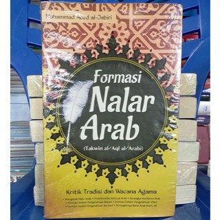 Jual FORMASI NALAR ARAB ( TAKWIN AL-ARABI )BY MUHAMMAD ABED AL-JABIRI ...