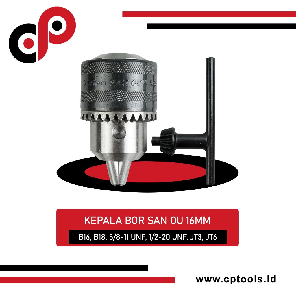 Jual Drill Chuck | Kepala Bor SAN OU 16 MM ( B16, B18, 1/2-20 UNF, 5/8-16 UNF, JT3, JT6 ...