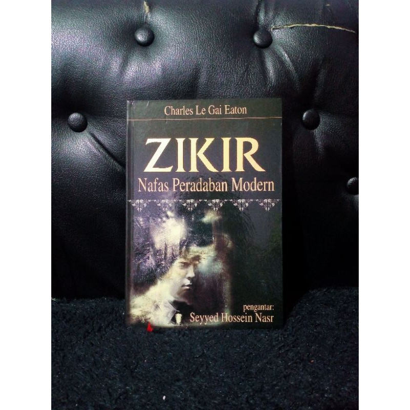 Jual Zikir nafas peradaban modern - Charles Le Gai Eaton | Shopee Indonesia