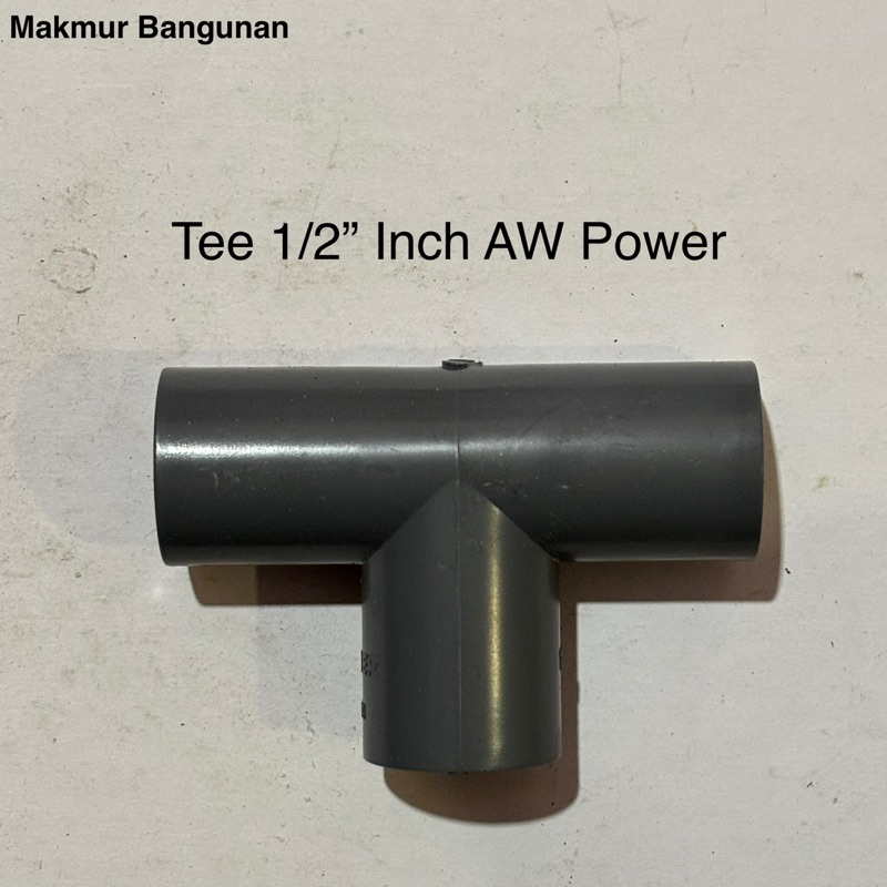 Jual Tee 1/2” Inch AW Power | T 1/2” Power | Sambungan Fitting Pipa ...