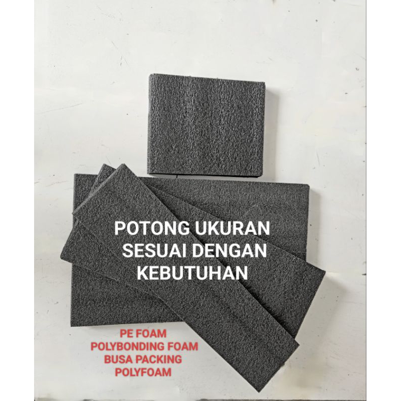 Jual UKURAN CUSTOM Busa packing POLYBONDING PE FOAM POLYFOAM | Shopee ...