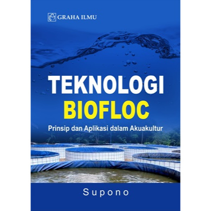 Jual Teknologi Biofloc; Prinsip dan Aplikasi dalam Akuakultur - Dr ...