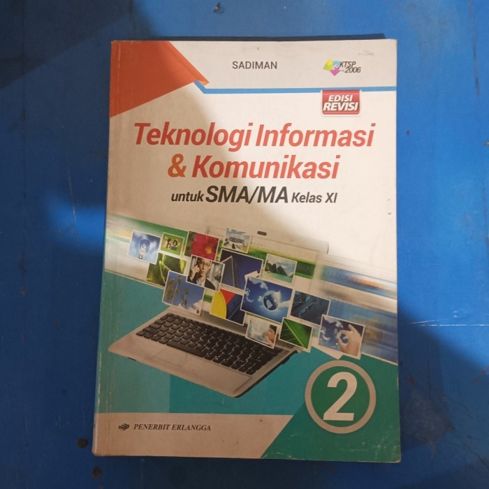 Jual Buku Teknologi Informasi dan Komunikasi / TIK Kelas 2 SMA / 11 (Bekas) KTSP 2006 | Shopee ...