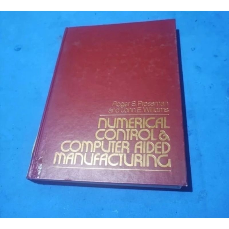 Jual NUMERICAL CONTROL & COMPUTER MANUFACTURING - ROGER S. PRESSMAN ...