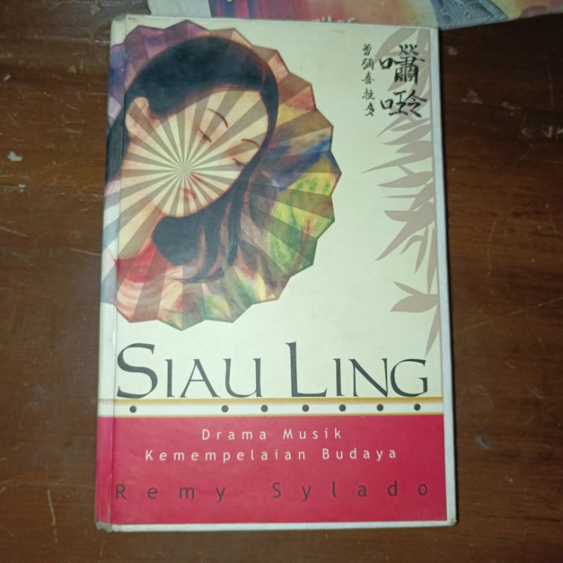 Jual Siau Ling Drama Musik Kemempelaian Budaya by Remy Sylado | Shopee Indonesia