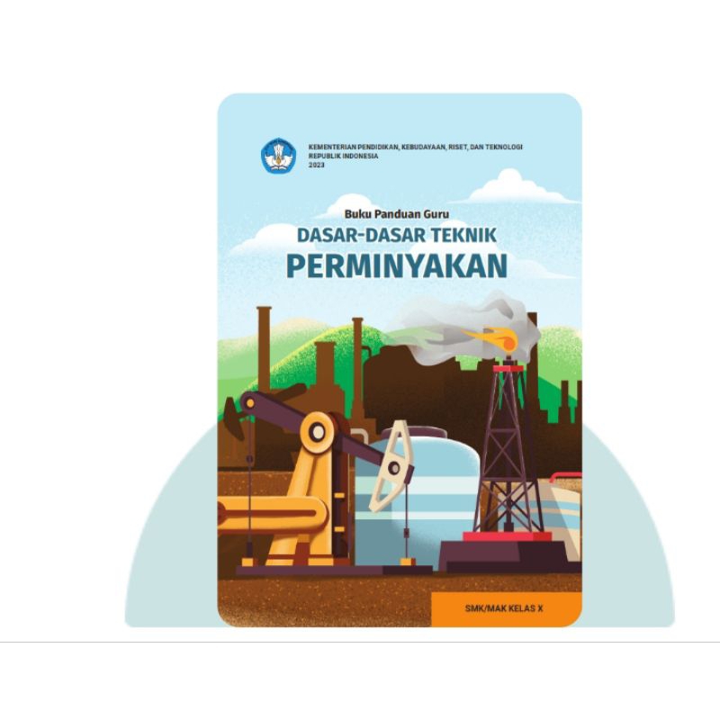 Jual BUKU PANDUAN GURU DASAR DASAR TEKNIK PERMINYAKAN SMK/MAK KELAS X ...