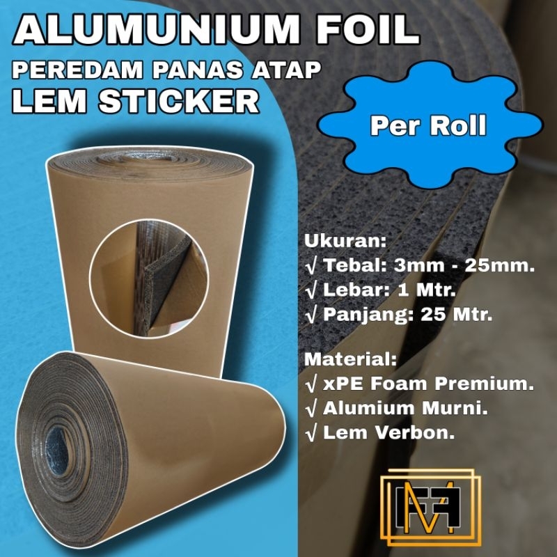Jual Peredam Panas Atap Alumunium Foil Sticker Lem Perekat XPE Foam 5mm ...