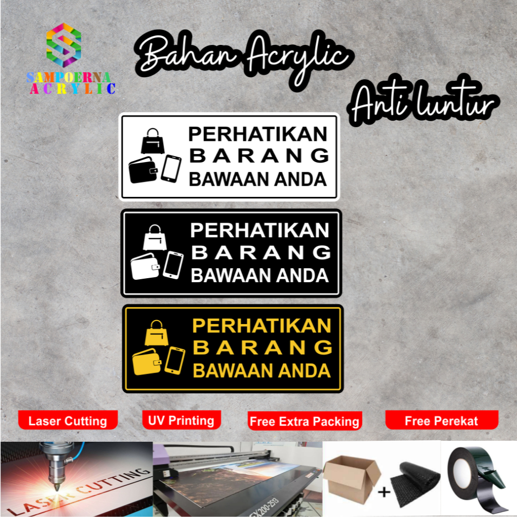 Jual Sign Akrilik Perhatikan Barang Bawaan anda | Akrilik Umum ...