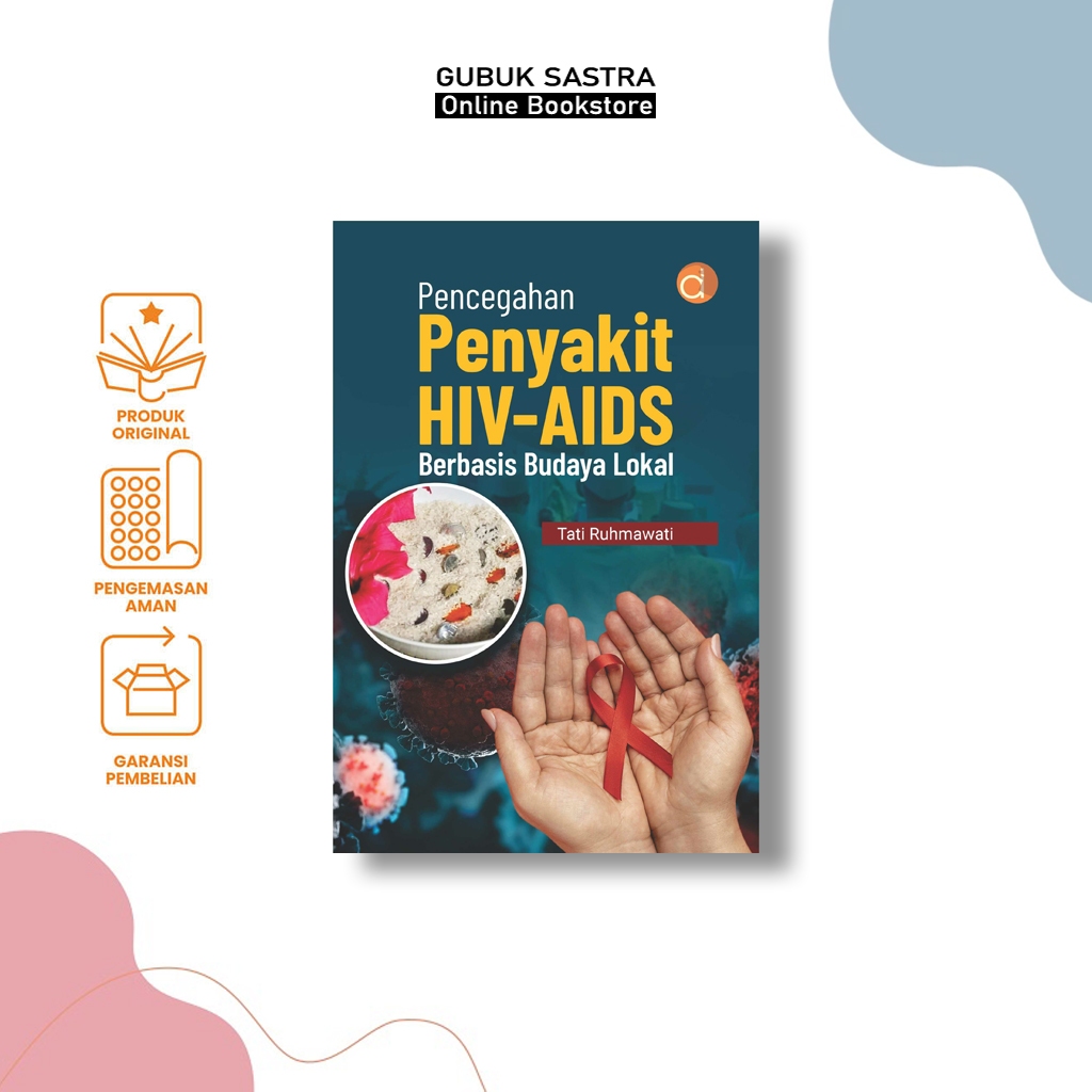Jual Buku Pencegahan Penyakit HIV-AIDS Berbasis Budaya Lokal - Tati ...