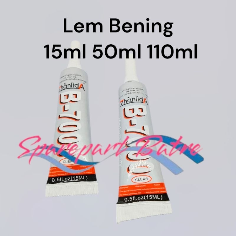 Jual Lem Bening B7000 15ml 50ml 110ml Lem Kuat LCD + Pengkuat LCD Frame ...