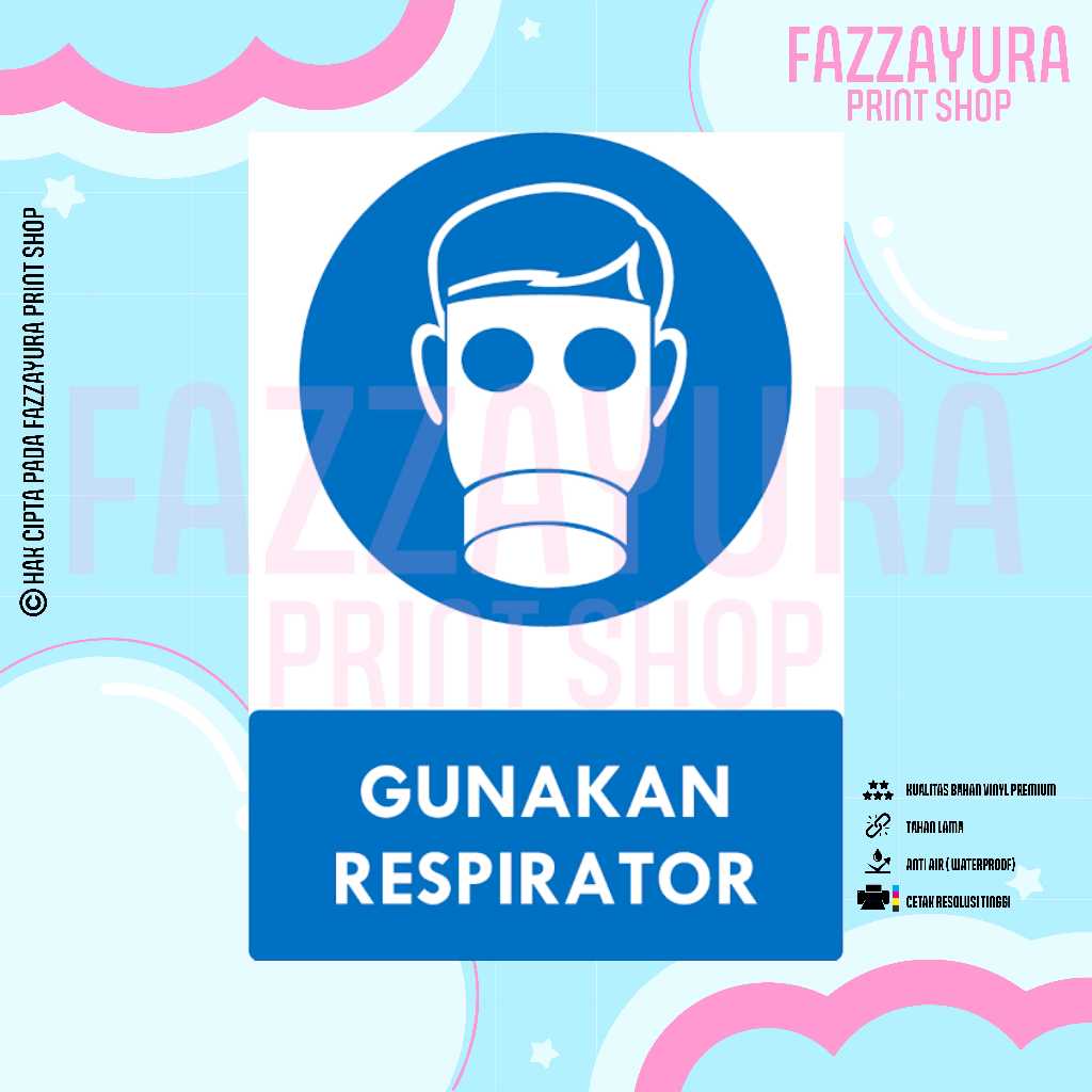 Jual STICKER SAFETY SIGN RAMBU K3 & TATA GRAHA GUNAKAN RESPIRATOR ...
