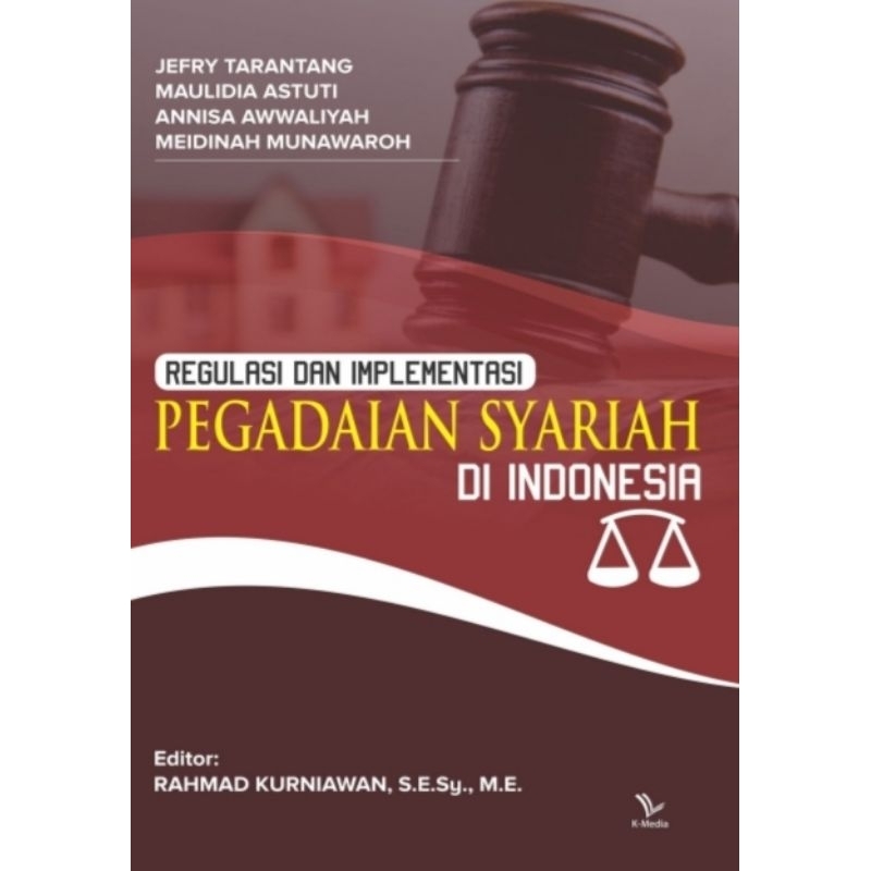 Jual REGULASI DAN IMPLEMENTASI PEGADAIAN SYARIAH DI INDONESIA - JEFRY ...