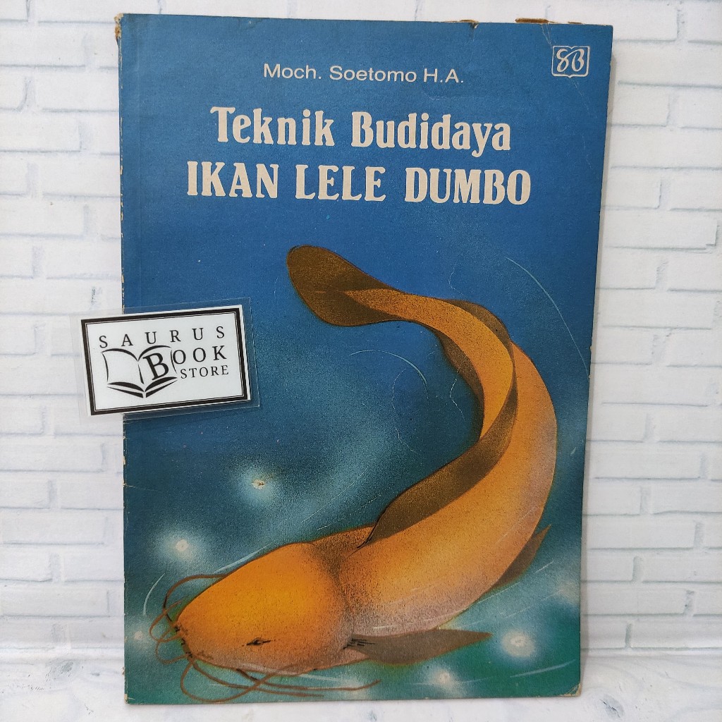 Jual (ORIGINAL) Buku Teknik Budidaya Ikan Lele Dumbo (Moch. Soetomo H.A ...