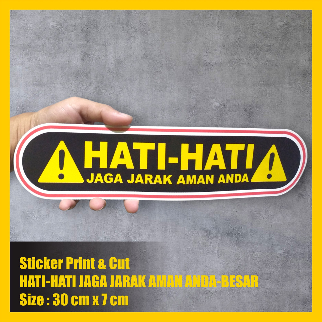 Jual Stiker Hati Hati Jaga Jarak Aman Anda Stiker sign Mobil | Shopee ...