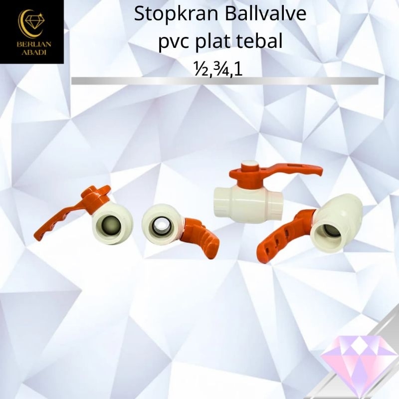 Jual STOP KRAN BALLVALVE PUTIH PVC Plat Tebal| STOPKRAN PIPA PVC ...