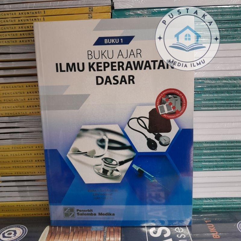 Jual Buku Ajar Ilmu Keperawatan Dasar 1 : Wahit Ikbal Mubarak | Shopee Indonesia