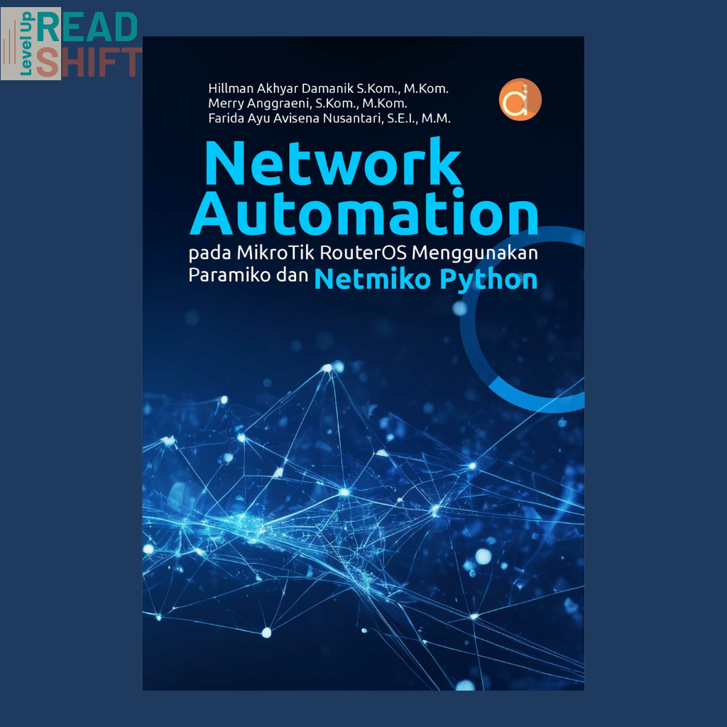 Jual Buku Network automation pada MikroTik RouterOS menggunakan Paramiko dan netmiko Python ...
