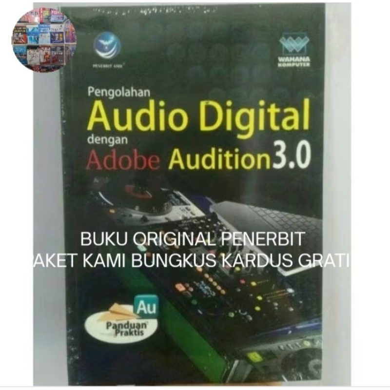 Jual Panduan Praktis: Pengolahan Audio Digital Dengan Adobe Audition 3.0 - Wahana Komputer Buku ...