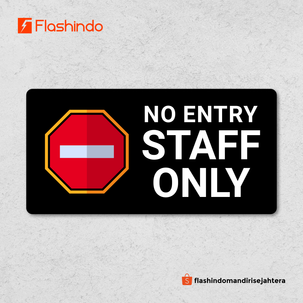 Jual Signboard Papan Tanda Safety Kantor Akrilik No Entry Staff Only ...