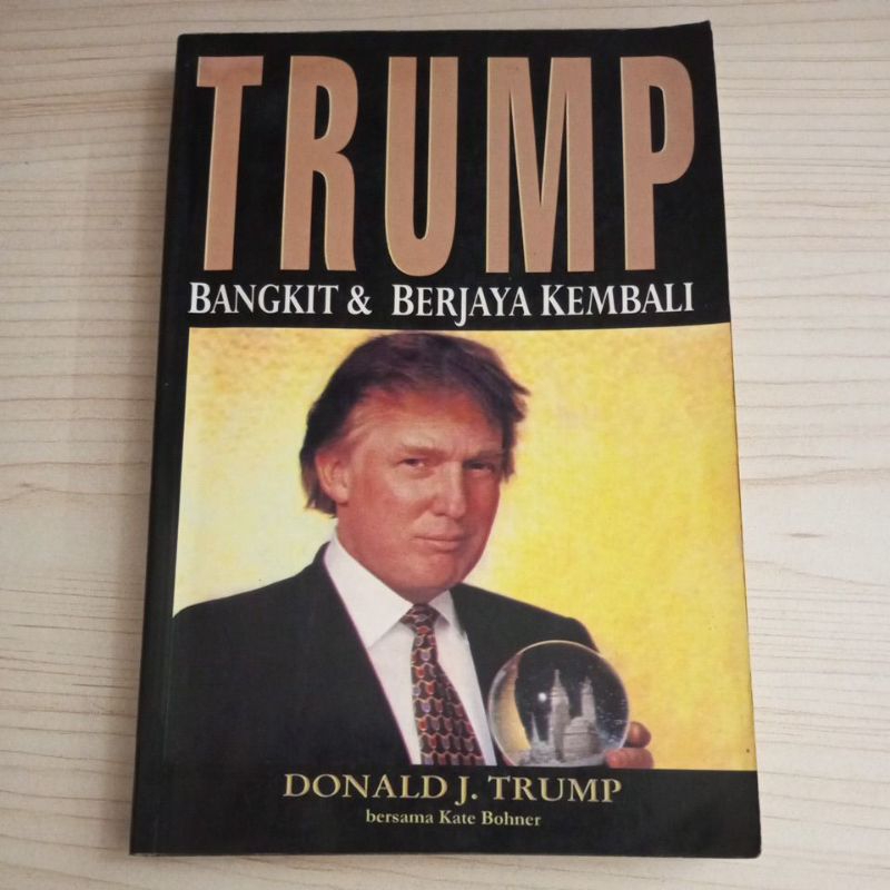 Jual BUKU TRUMP BANGKIT DAN BERJAYA KEMBALI OLEH DONALD J TRUMP BERSAMA ...