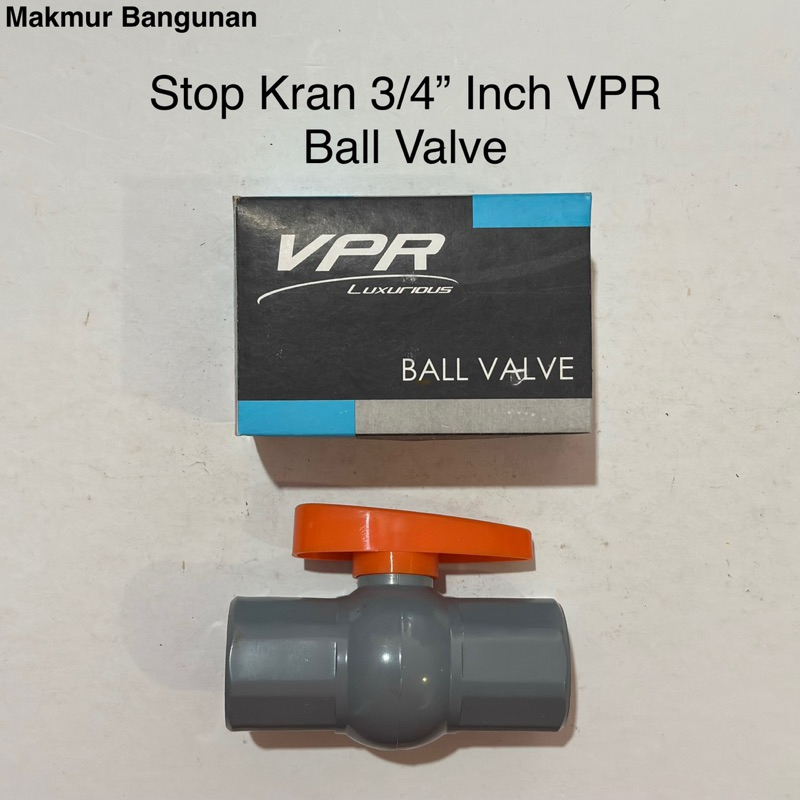 Jual Stop Kran VPR 3/4” Inch| Ball Valve PVC Pipa 3/4” Inch | Sambungan ...