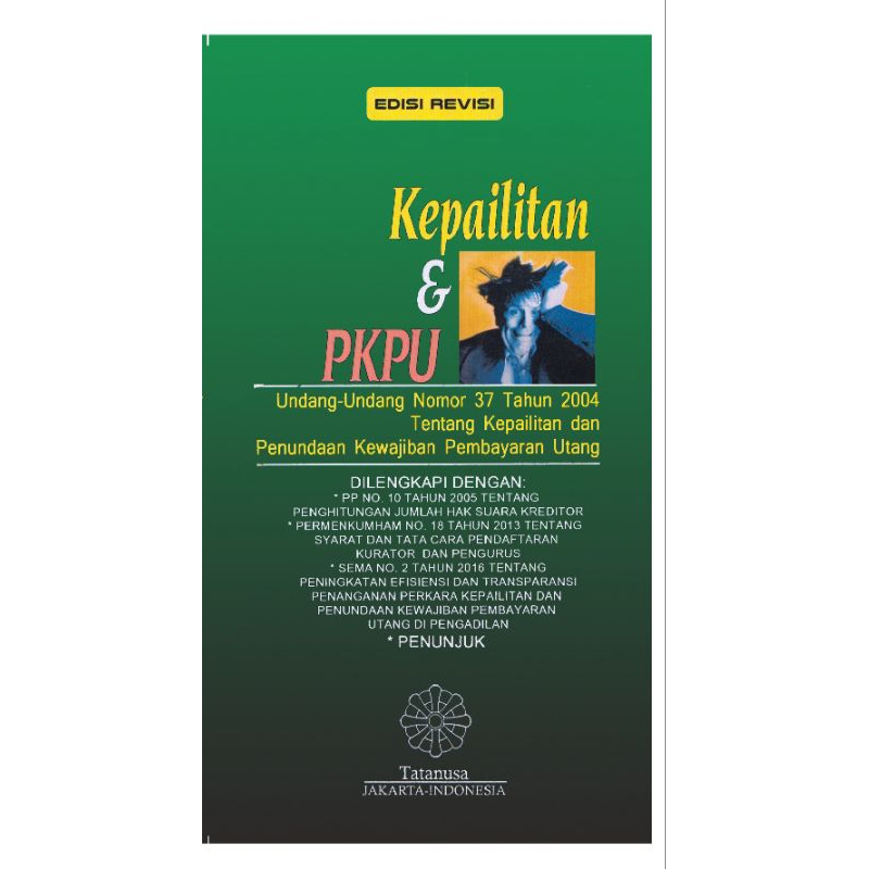 Jual Buku Kepailitan dan PKPU Undang-Undang 37 Tahun 2004 Edisi Revisi Tatanusa | Shopee Indonesia