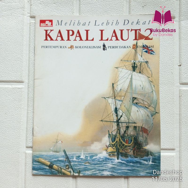 Jual Melihat Lebih Dekat Kapal Laut 2 (pertempuran kolonialisasi ...