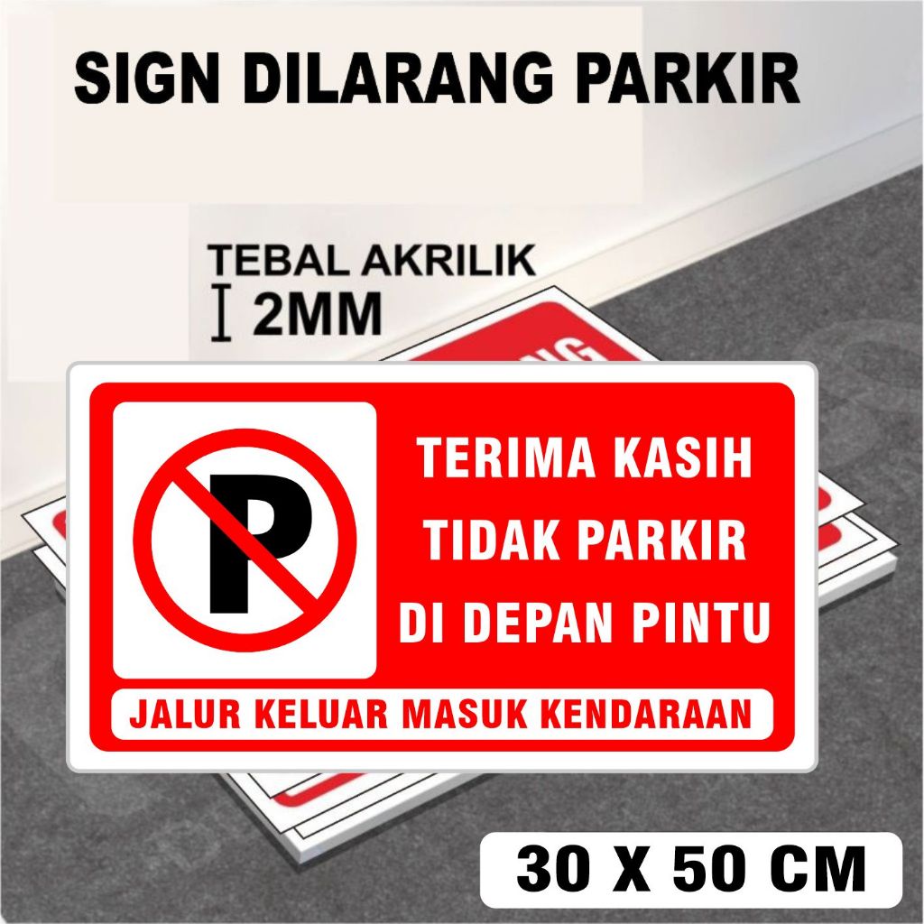 Jual Sign Akrilik Papan Peringatan Tanda Dilarang Parkir di Depan Pagar ...