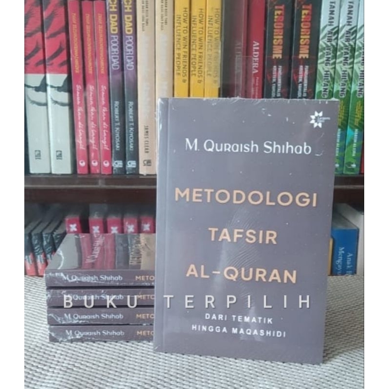 Jual Metodologi Tafsir Al-Quran: Dari Tematik Hingga Maqashidi - M. Quraish Shihab - Lentera ...
