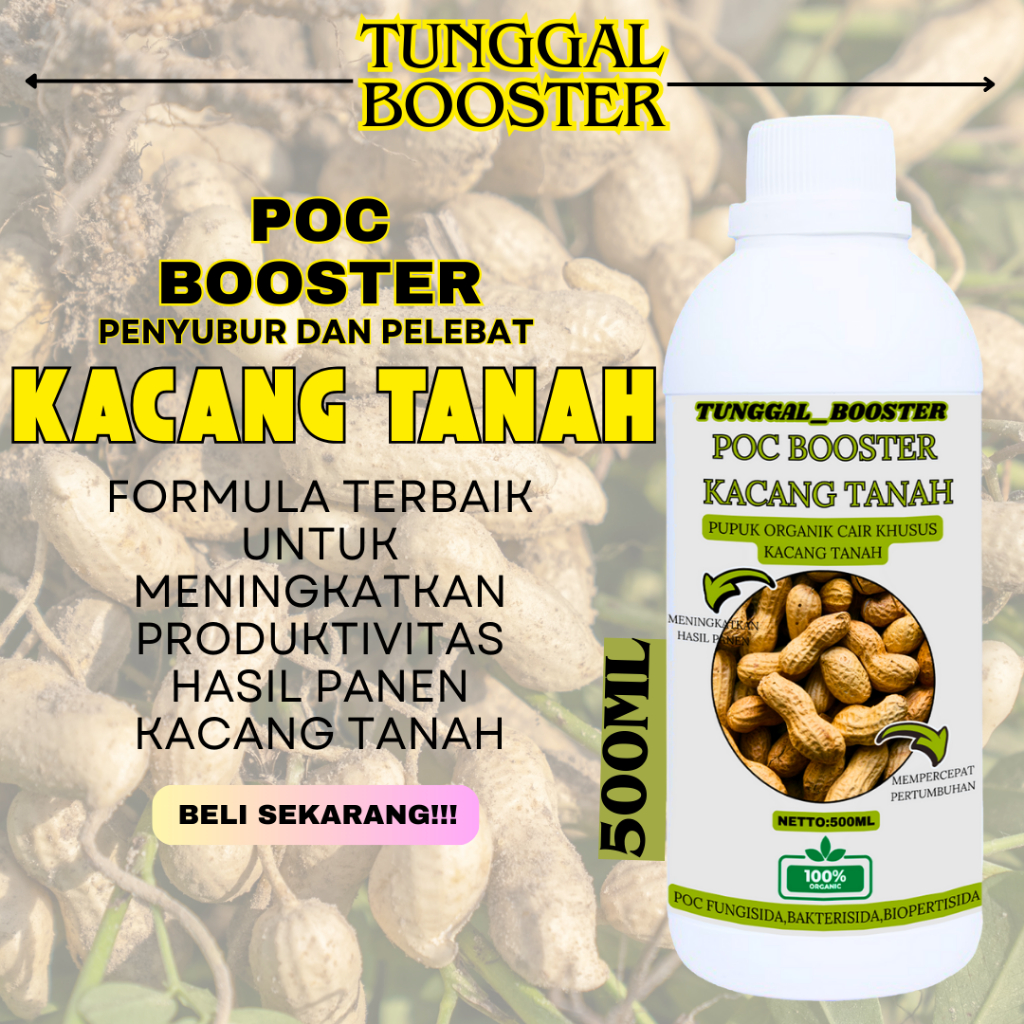 Jual Pupuk Organik Cair Tanaman Kacang TAnah Premium 500ml-Booster Penyubur dan Perangsang ...