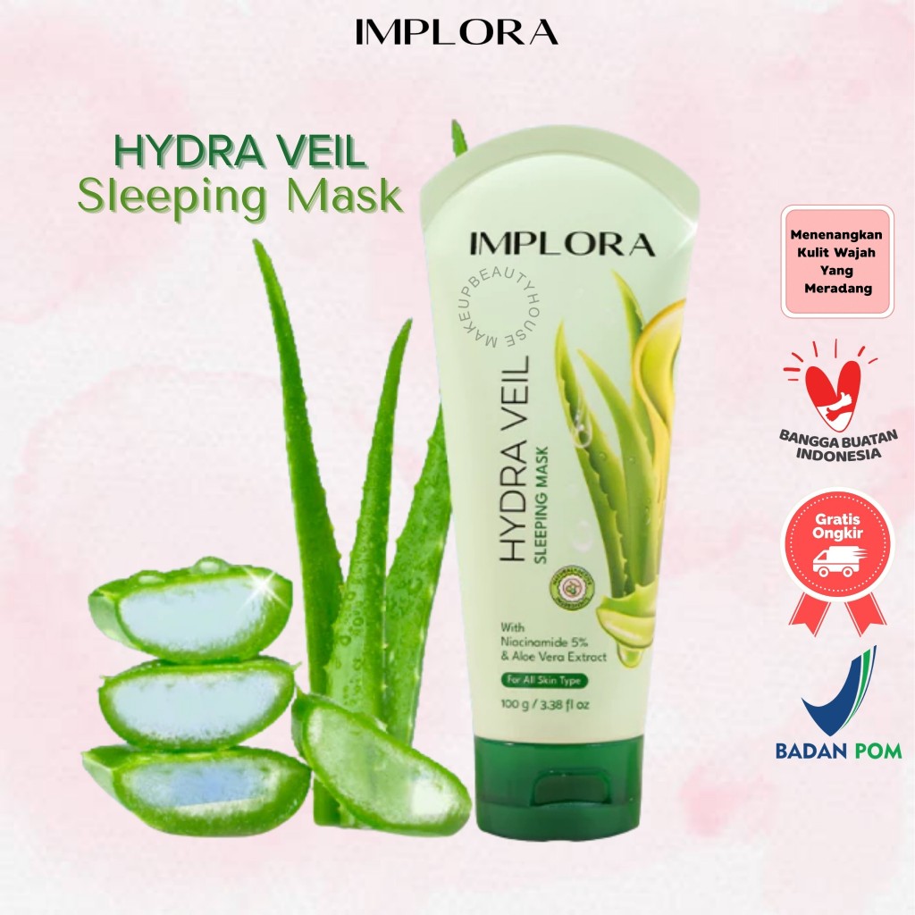 Jual IMPLORA Hydra Veil Sleeping Mask With Niacinamide 5% & Aloe Vera Extract 100g | Shopee ...