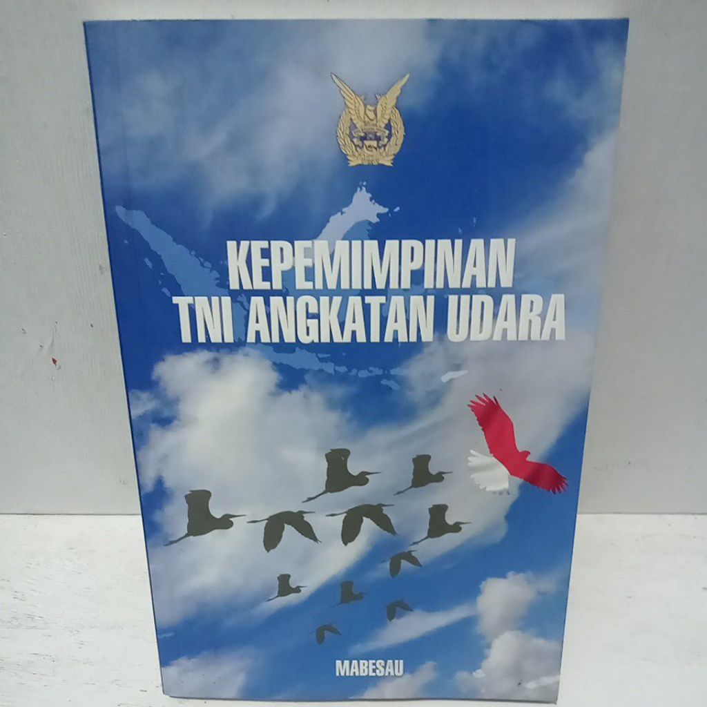 Jual Buku Original KEPEMIMPINAN TNI ANGKATAN UDARA - MABESAU | Shopee ...