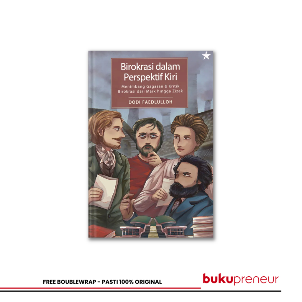 Jual Bukupreneur - Birokrasi dalam Perspektif Kiri: Menimbang Gagasan ...