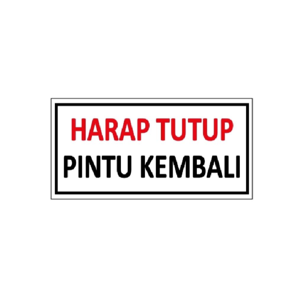 Jual Stiker vinyl HARAP TUTUP PINTU KEMBALI 10X23CM sign rambu k3 ...
