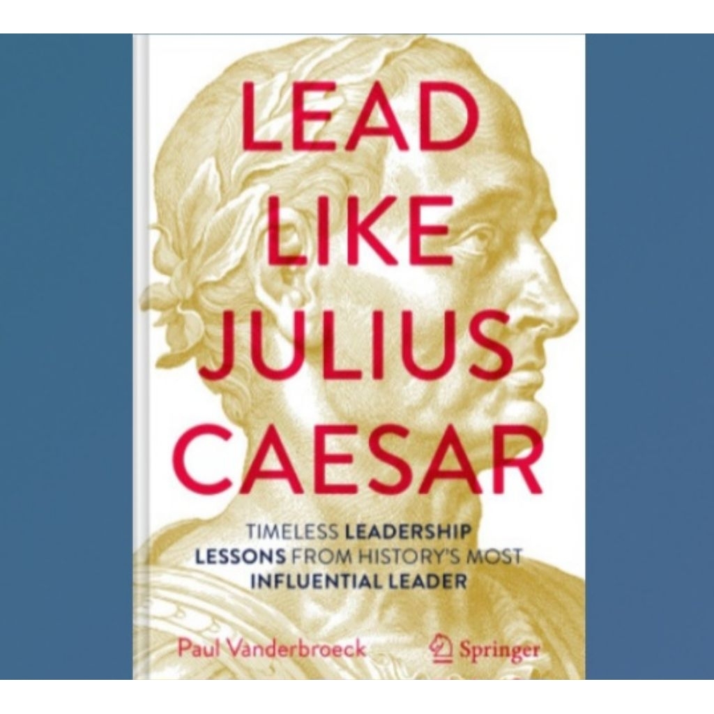 Jual Buku Lead Like Julius Caesar - Timeless Leadership Lessons from ...