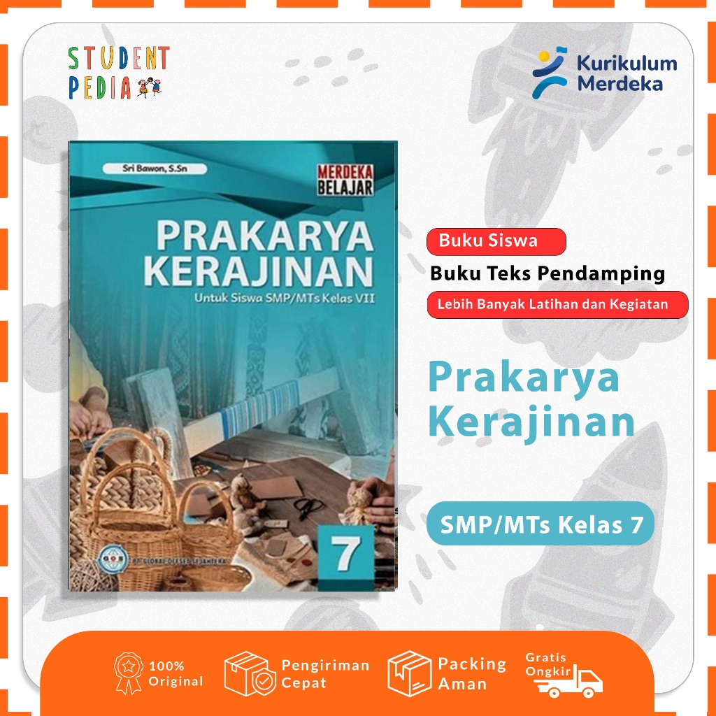 Jual Student Pedia - Buku Pendamping Prakarya Kerajinan Untuk SMP/MTs Kelas 7 - Kurikulum ...