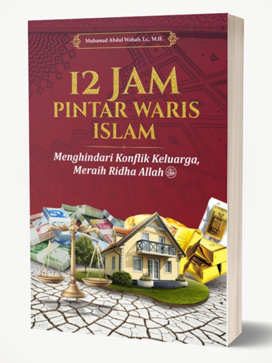 Jual Buku 12 Jam Pintar Waris Islam: Menghindari Konflik Keluarga ...
