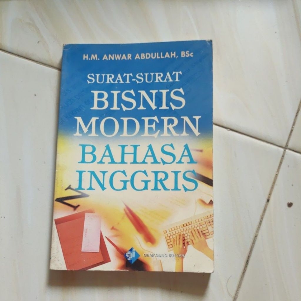 Jual SURAT-SURAT BISNIS MODERN BAGASA INGGRIS - H.M ANWAR ABDULLAH original | Shopee Indonesia