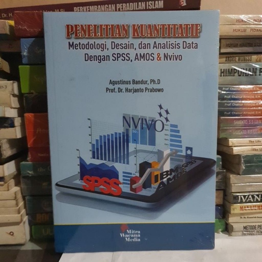 Jual BUKU ORIGINAL PENELITIAN KUANTITATIF METODOLOGI DESAIN DAN ANALISIS DATA DENGAN SPSS, AMOS ...