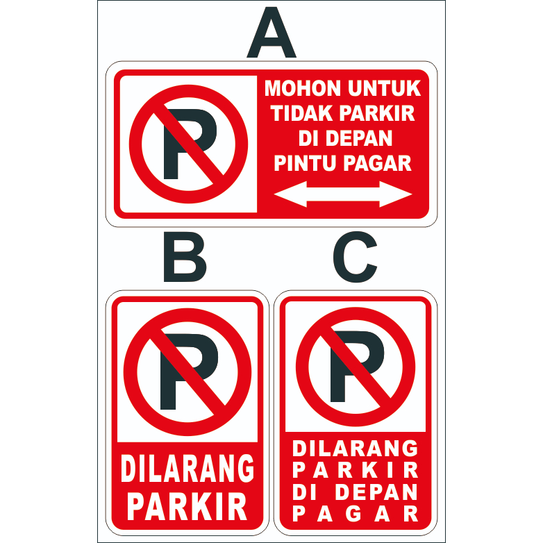 Jual BARU !!! RAMBU SIGN LARNGAN / DILARANG PARKIR DI DEPAN PAGAR ACP ...