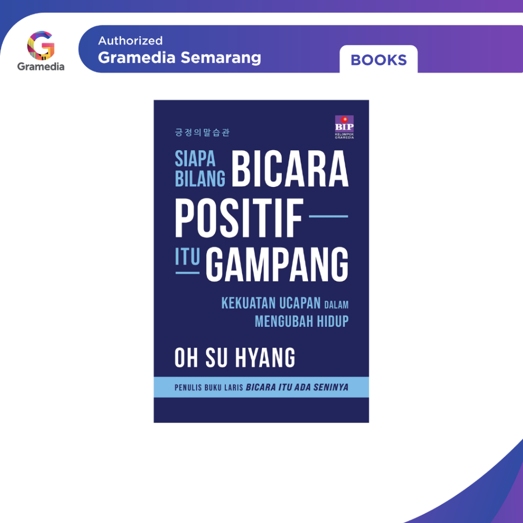 Jual Gramedia - Siapa Bilang Bicara Positif Itu Gampang: Kekuatan ...