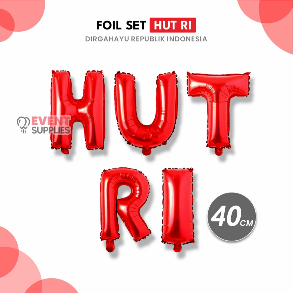 Jual Balon Huruf Set HUT RI Merah Aksesoris Dekorasi Hiasan 17 Agustus ...