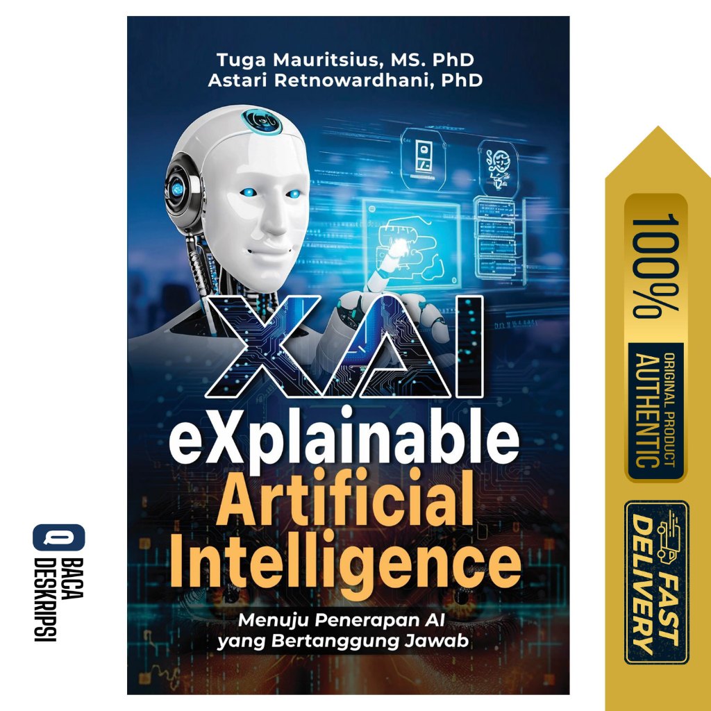 Jual XAI – eXplainable Artificial Intelligence (Menuju Penerapan AI yang Bertanggung Jawab ...