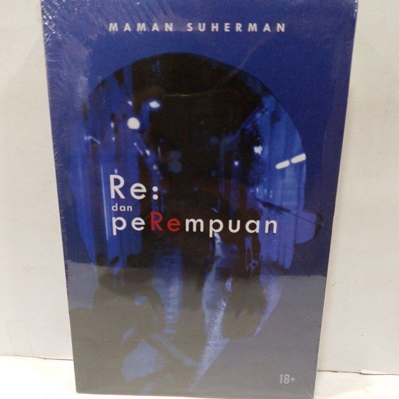 Jual Buku ORIGINAL NOVEL RE:DAN PEREMPUAN BY MAMAN SUHERMAN | Shopee Indonesia