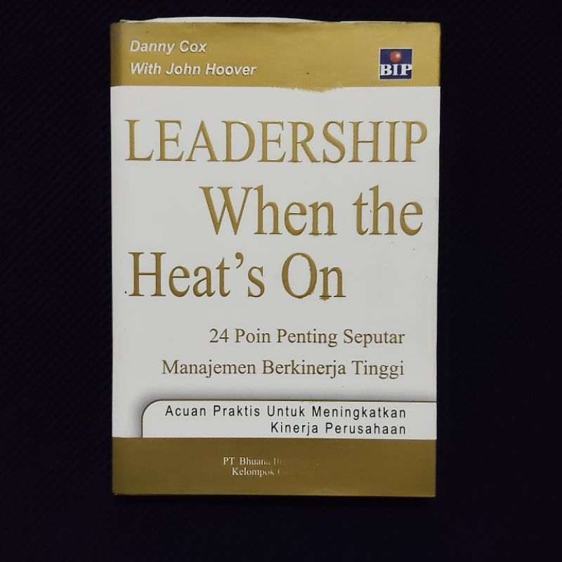 Jual Buku Original / Leadership When On Heat's On - 24 Poin Penting ...