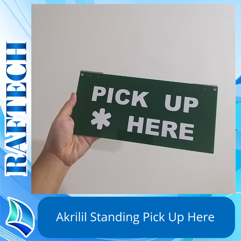 Jual Akrilik Standing Pickup Here Custom Sign | Shopee Indonesia