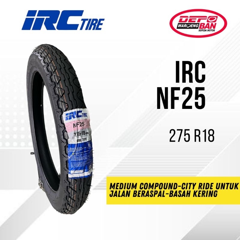 Jual BAN TUBETYPE NF25 UKURAN 275 R18 IRC ORIGINAL!! NEW!! | Shopee ...