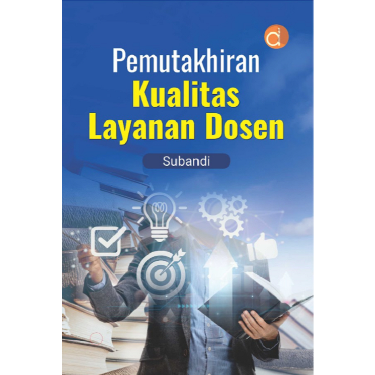Jual Buku Pemutakhiran Kualitas Layanan Dosen - Subandi, Didik Notosudjono, Widodo Sunaryo ...