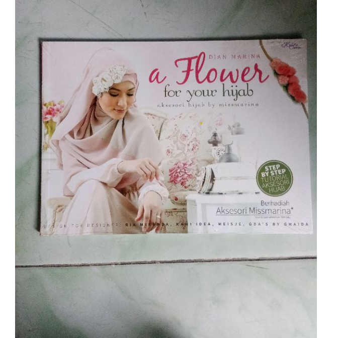 Jual BUKU A FLOWER FOR YOUR HIJAB | Shopee Indonesia